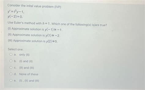 Solved Consider The Inital Value Problem IVP Chegg