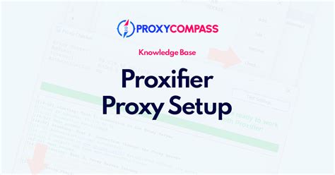 Proxifier Proxy Setup A Quick Guide Proxycompass
