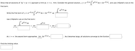 Show That All Solutions Of 5y Ty 5 Approach A