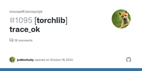 Torchlib Traceok · Issue 1095 · Microsoftonnxscript · Github