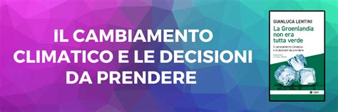 La Groenlandia Non Era Tutta Verde Di Gianluca Lentini