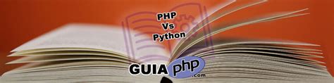 comparación entre php y python puntos fuertes y débiles de cada