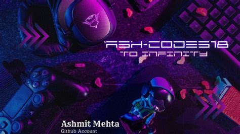 Ashmit Mehta On Linkedin Github Microsoft Ashcodes18 Newdesign