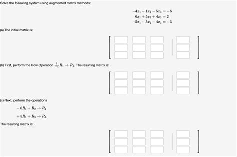 Solved Solve The Following System Using Augmented Matrix Chegg Com