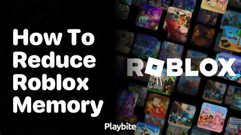 How To Reduce Roblox Memory Usage Tips And Tricks Playbite