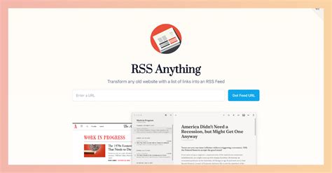 rss anything：可把任何有链接列表的网页变成rss订阅源，即使网站本身没有rss，也能轻松订阅，随时掌握网站更新