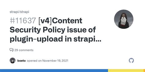 V4 Content Security Policy Issue Of Plugin Upload In Strapi 4 0 0 Beta