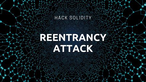 Hack Solidity Reentrancy Attack Hackernoon