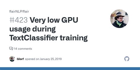 very low gpu usage during textclassifier training · issue 423