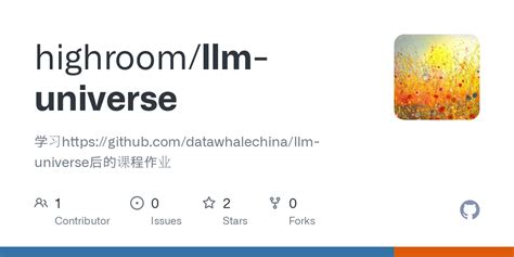 Github Highroomllm Universe 学习datawhalechinallm Universe后的课程作业