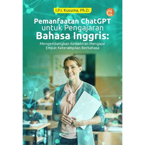 Jual Buku Pemanfaatan Chatgpt Untuk Pengajaran Bahasa Inggris Shopee