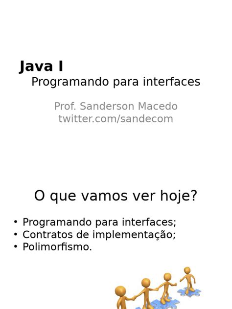 Java I Aula 08 Programando Para Interfaces Pdf