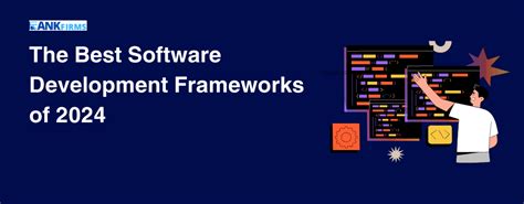 The Best Software Development Frameworks Of 2024 Rankfirms
