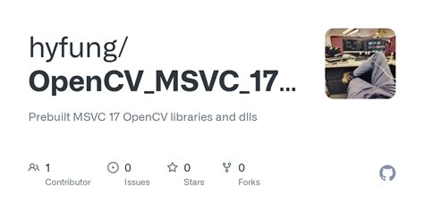 Github Hyfungopencvmsvc17lib Prebuilt Msvc 17 Opencv Libraries And Dlls