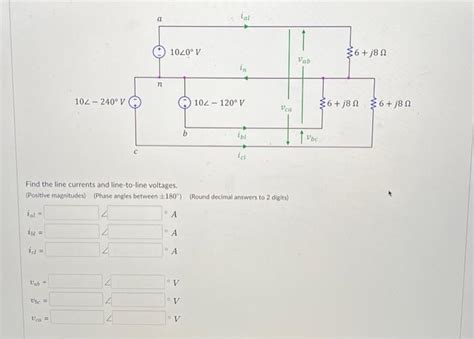 Solved Find The Line Currents And Line To Line Voltages Chegg Com