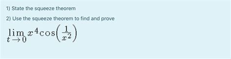 Solved 1 State The Squeeze Theorem 2 Use The Squeeze Chegg Com