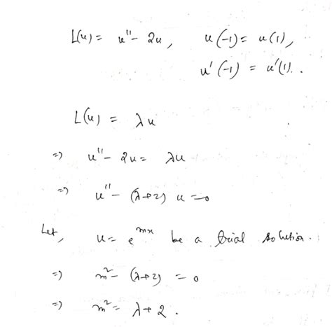 Determine The Eigenvalues And Eigenfunctions Of The Following Operator
