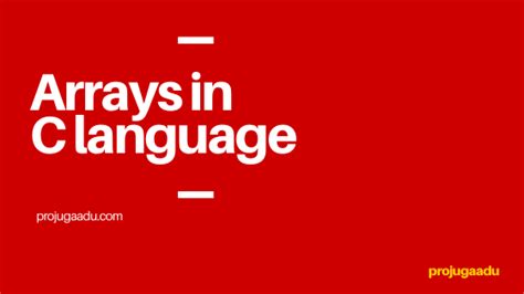 Arrays In C Language Projugaadu