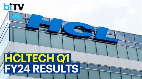 Hcltech Q1 Fy24 Results Press Conference Highlights Analysis And Key