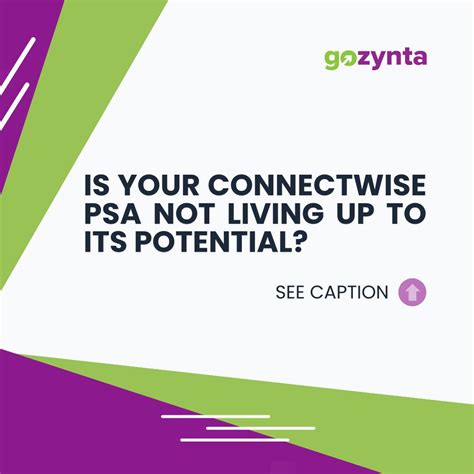Gozynta On Linkedin 🚀 Is Your Connectwise Psa Not Living Up To Its Potential Consider These …