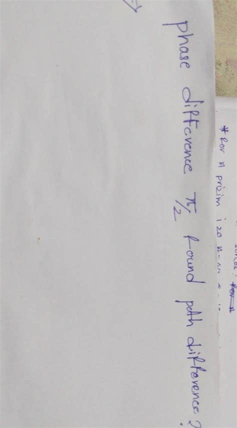 Phase Difference π 2 Found Path Difference Filo