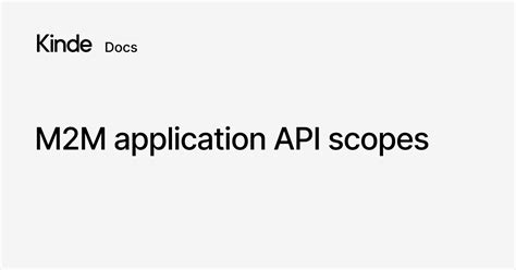 m2m application api scopes kinde docs
