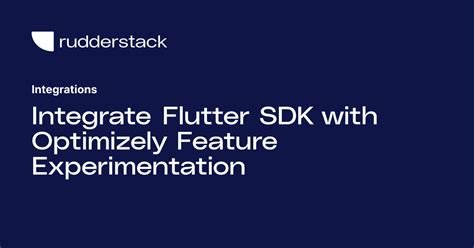 Integrate Flutter Sdk With Optimizely Feature Experimentation