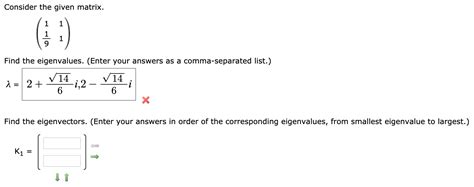 Solved Consider The Given Matrix 6 1 1 1 1 9 Find The