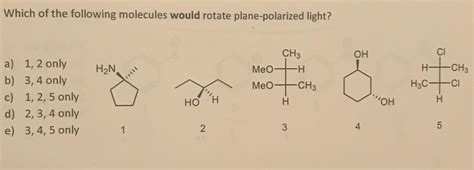Solved Which Of The Following Molecules Would Rotate