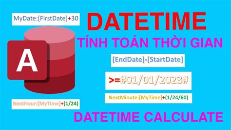 Tính Toán Dùng Dữ Liệu Thời Gian Datetime How To Calculate Datetime Data Type In Microsoft