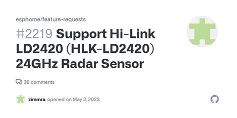 Support Hi Link Ld2420 Hlk Ld2420 24ghz Radar Sensor · Issue 2219 · Esphomefeature Requests