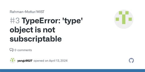 Typeerror Type Object Is Not Subscriptable · Issue 3 · Rahman Motiurmist · Github