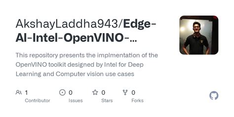 Github Akshayladdha943edge Ai Intel Openvino Toolkit This