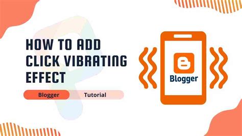 How To Add Click Vibrating Effect In Blogger The Pro Project