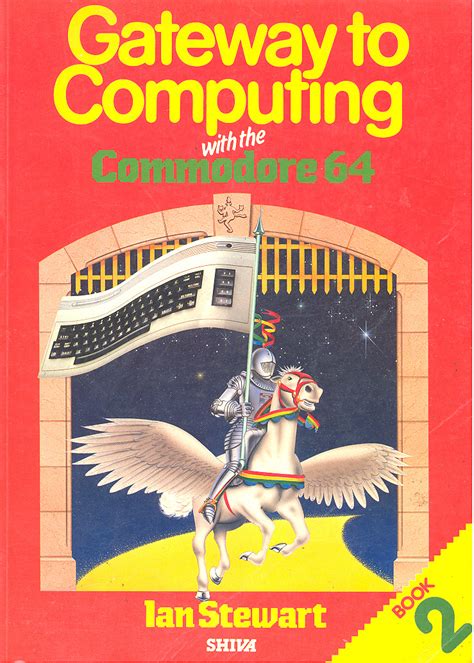 Gateway To Computing With The Commodore 64 Book 2 Book Computing History
