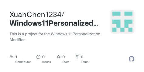 GitHub XuanChen1234 Windows11PersonalizedModificationToolProject This Is A Project For The