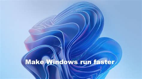 Speed Up Windows 11 Make It Start Run Shutdown Faster