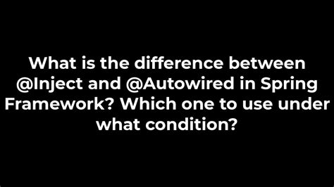 Java What Is The Difference Between Inject And Autowired In Spring