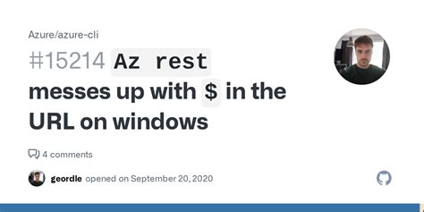 `az Rest` Messes Up With `` In The Url On Windows · Issue 15214 · Azureazure Cli · Github