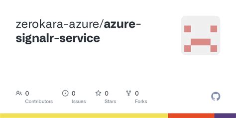 Github Zerokara Azureazure Signalr Service
