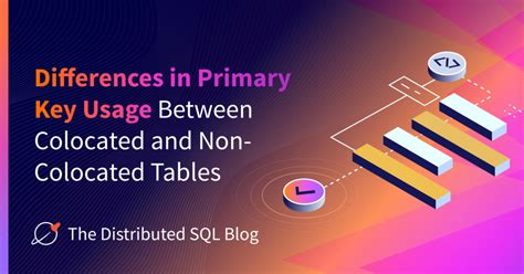 Primary Key Usage In Colocated And Non Colocated Tables Yugabyte