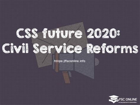 css future 2020 civil service reforms