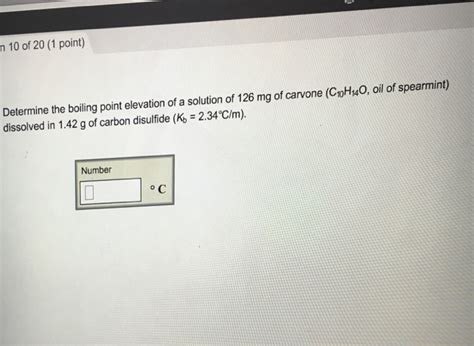 Solved Determine The Boiling Point Elevation Of A Solution Chegg