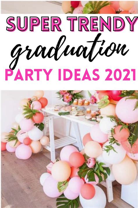 The Best Graduation Party Ideas For 2023 Artofit