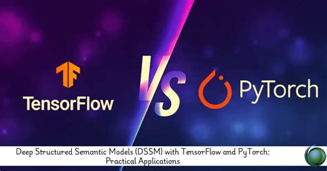 dssm with tensorflow and pytorch training locus it academy
