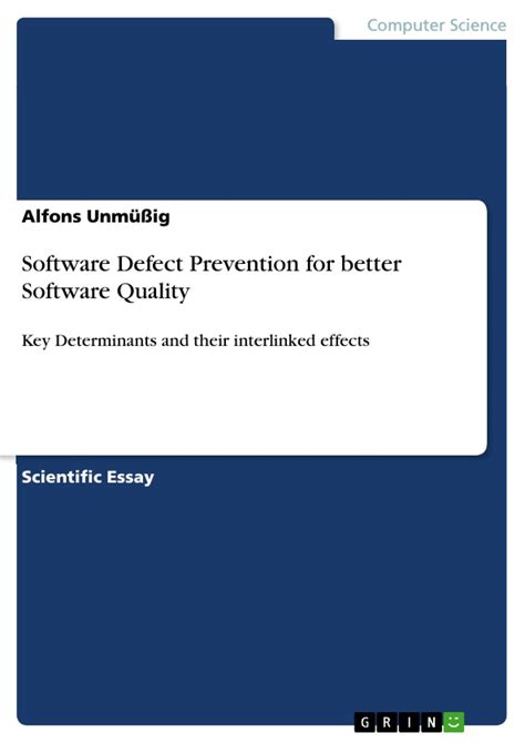 Software Defect Prevention For Better Software Quality Ebook By Alfons Unmüßig Epub Rakuten