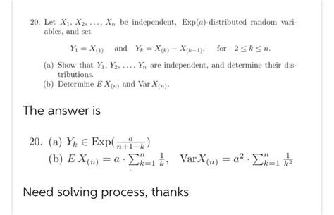Solved Let X X Xn Be Independent Exp A Distributed Chegg Com