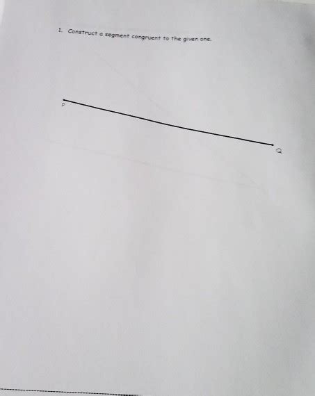 Solved L Construct A Segment Congruent To The Given Ore 2
