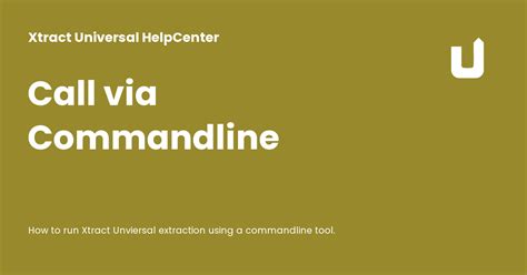 Call Via Commandline Xtract Universal Helpcenter