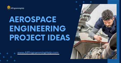125 Best And Stunning Aerospace Engineering Project Ideas